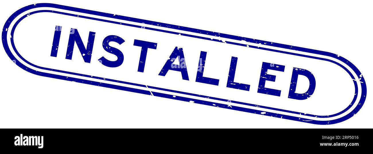 Grunge blue installed word rubber seal stamp on white background Stock Vector Image & Art - Alamy
