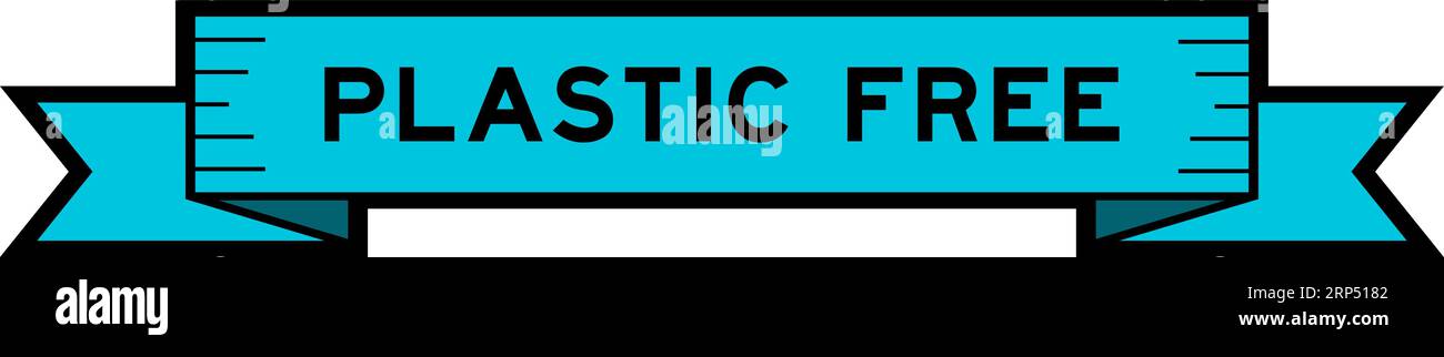 Ribbon label banner with word plastic free in blue color on white ...