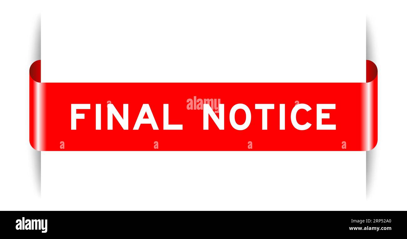 Red color inserted label banner with word final notice on white ...