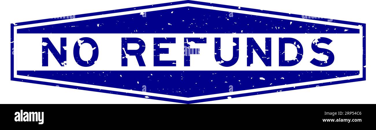 Grunge blue no refunds word hexagon rubber seal stamp on white background Stock Vector Image ...