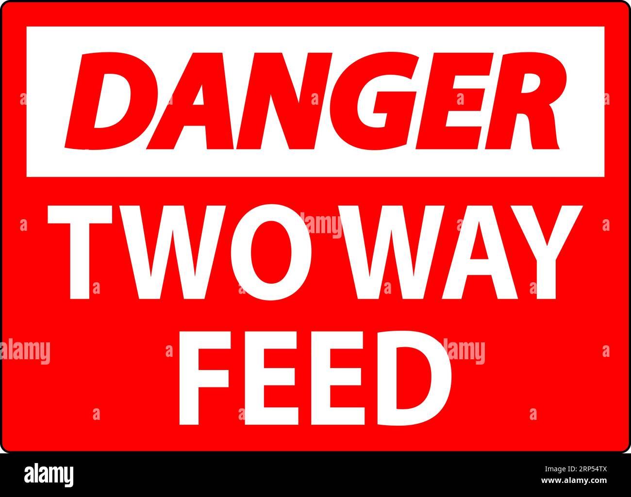 Danger Sign Two Way Feed Stock Vector Image & Art - Alamy