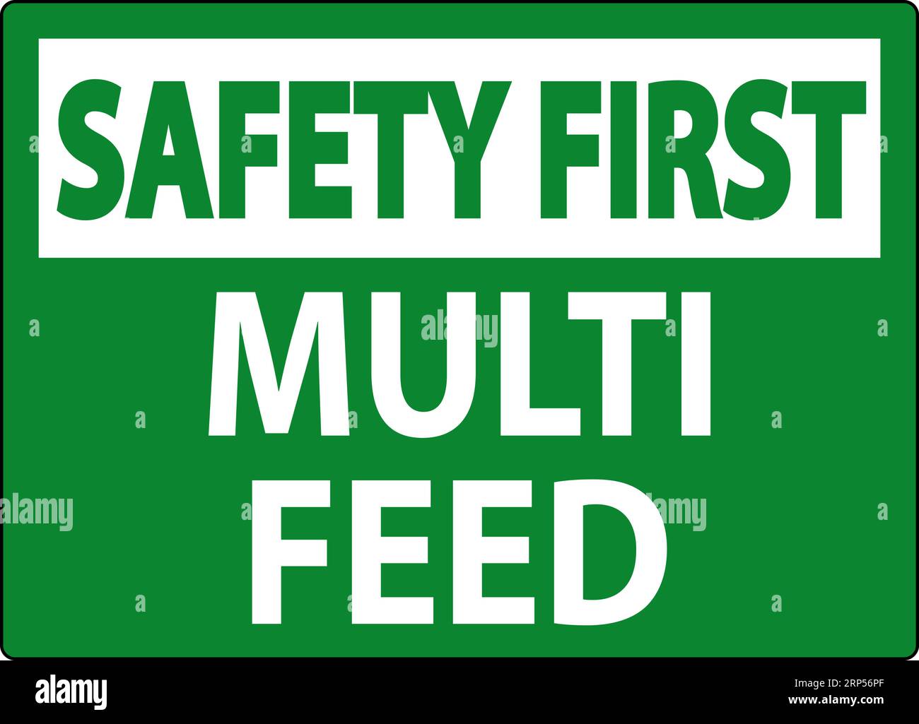 Safety First Sign, Multi Feed Label Stock Vector Image & Art - Alamy