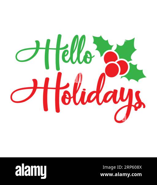 Hello Holidays ,typography t shirt design, tee print, t-shirt design, lettering t shirt design ...