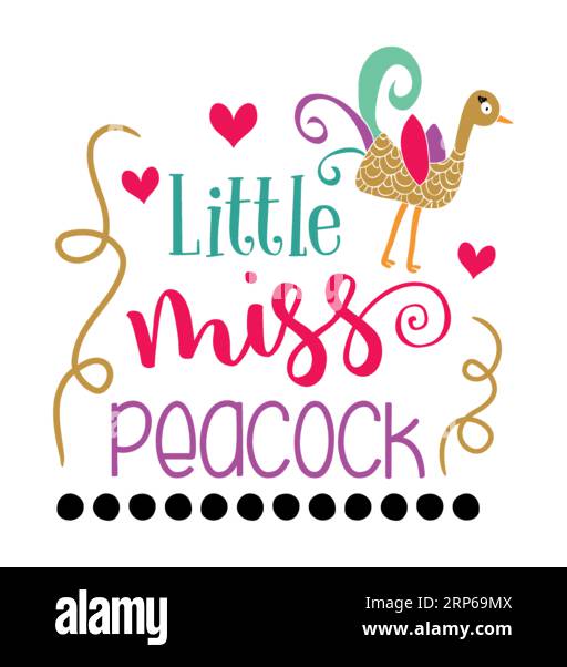 Little Miss Peacock ,typography t shirt design, tee print, t-shirt ...