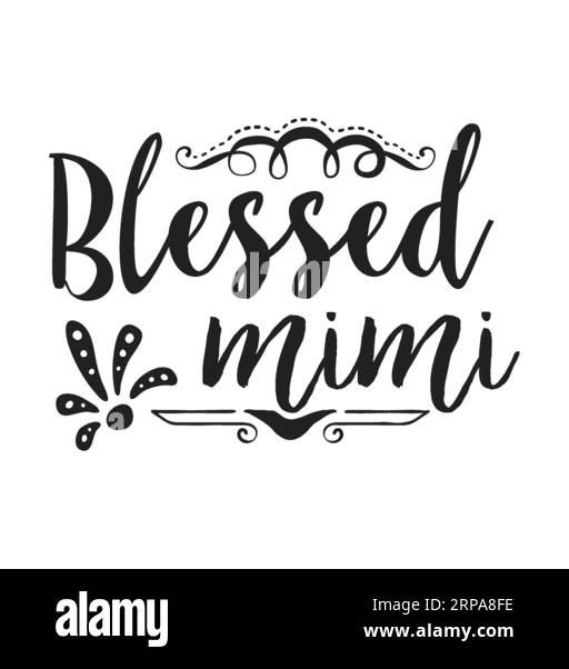 Blessed mimi, typography t shirt design, tee print, t-shirt design ...