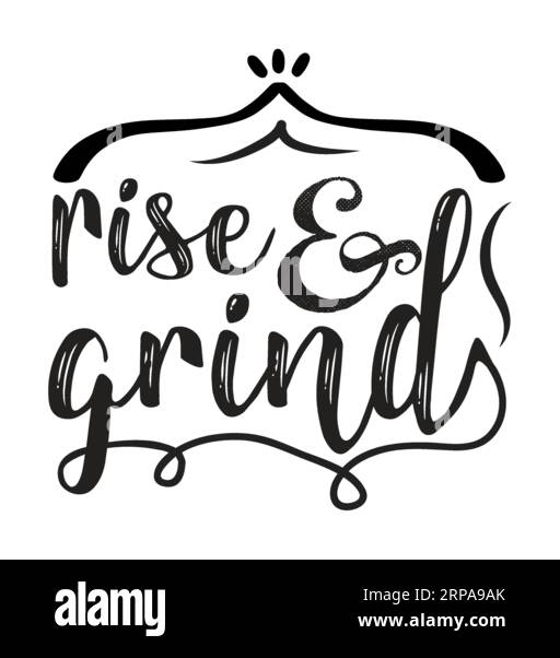 Rise and grind, typography t shirt design, tee print, t-shirt design ...