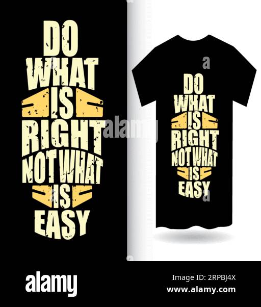 Do what is right not what is easy typography t shirt design, tee print ...