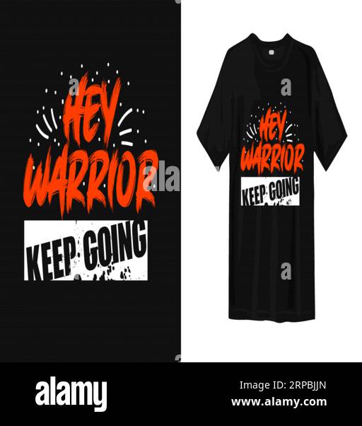 Hey warrior keep going typography t shirt design, tee print ...