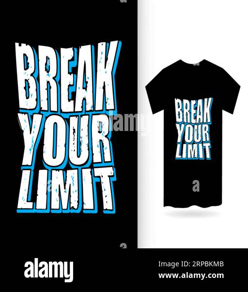 Break your limit typography t shirt design, tee print, calligraphy ...