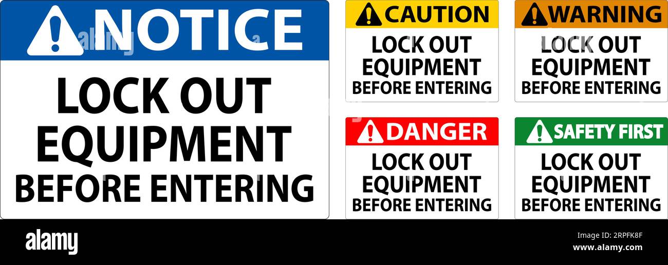 Danger Sign, Lock Out Equipment Before Entering Stock Vector Image ...