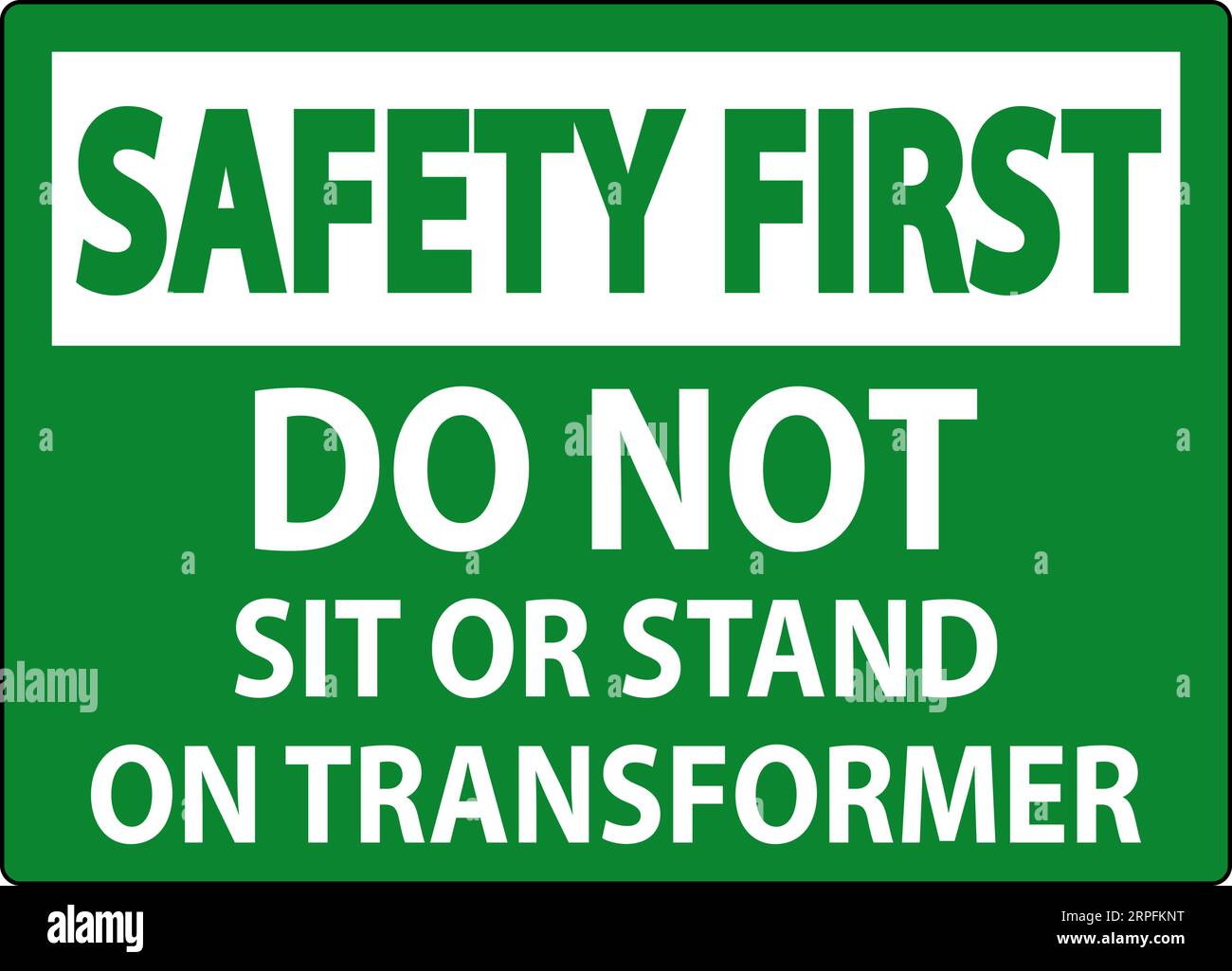 Safety First Sign - Do Not Sit Or Stand On Transformer Stock Vector ...
