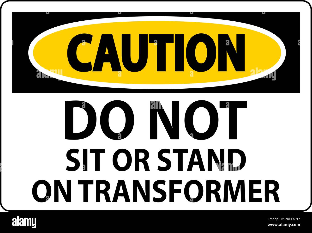 Caution Sign, Do Not Sit Or Stand On Transformer Stock Vector Image ...