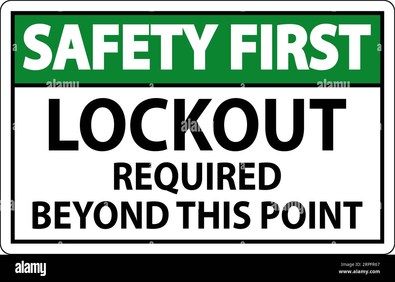 Safety First Sign, Lockout Required Beyond This Point Stock Vector ...
