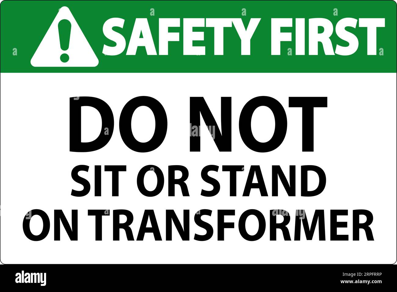 Safety First Sign, Do Not Sit Or Stand On Transformer Stock Vector ...