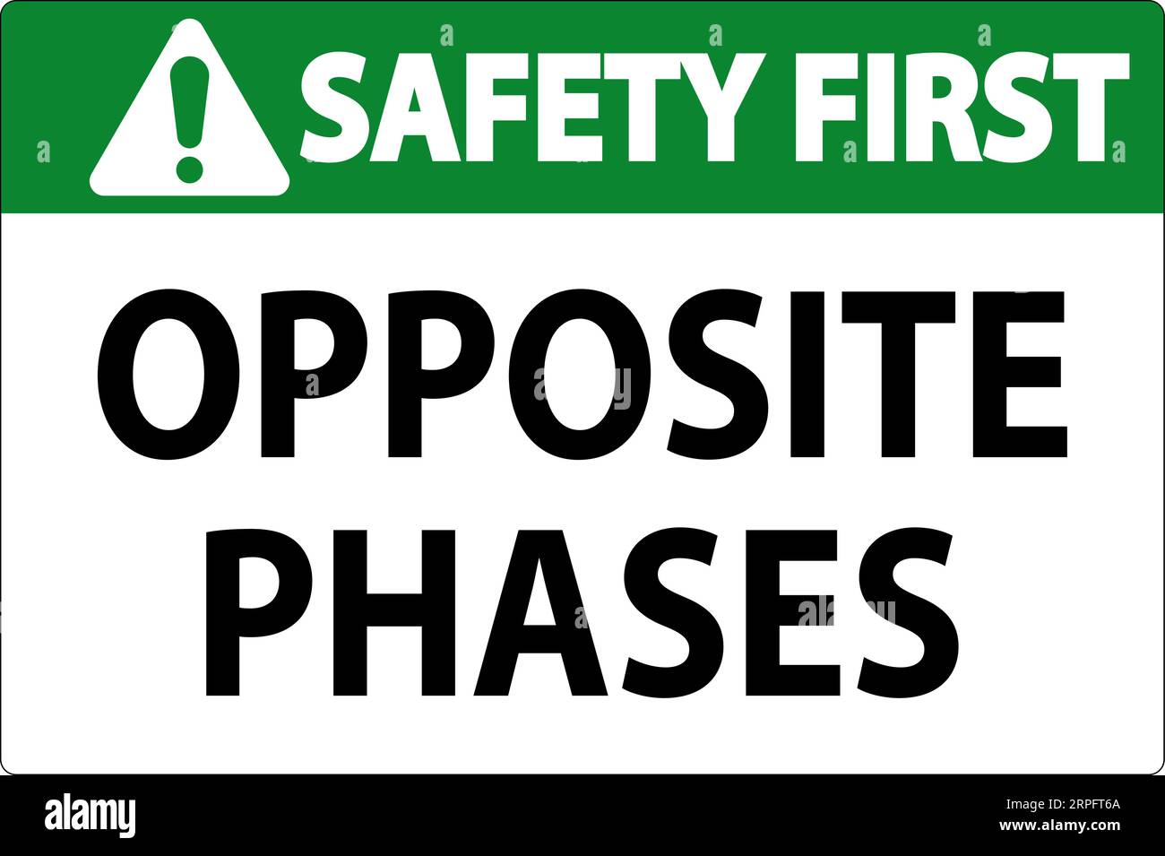 Safety First Sign, Opposite Phases Stock Vector Image & Art - Alamy