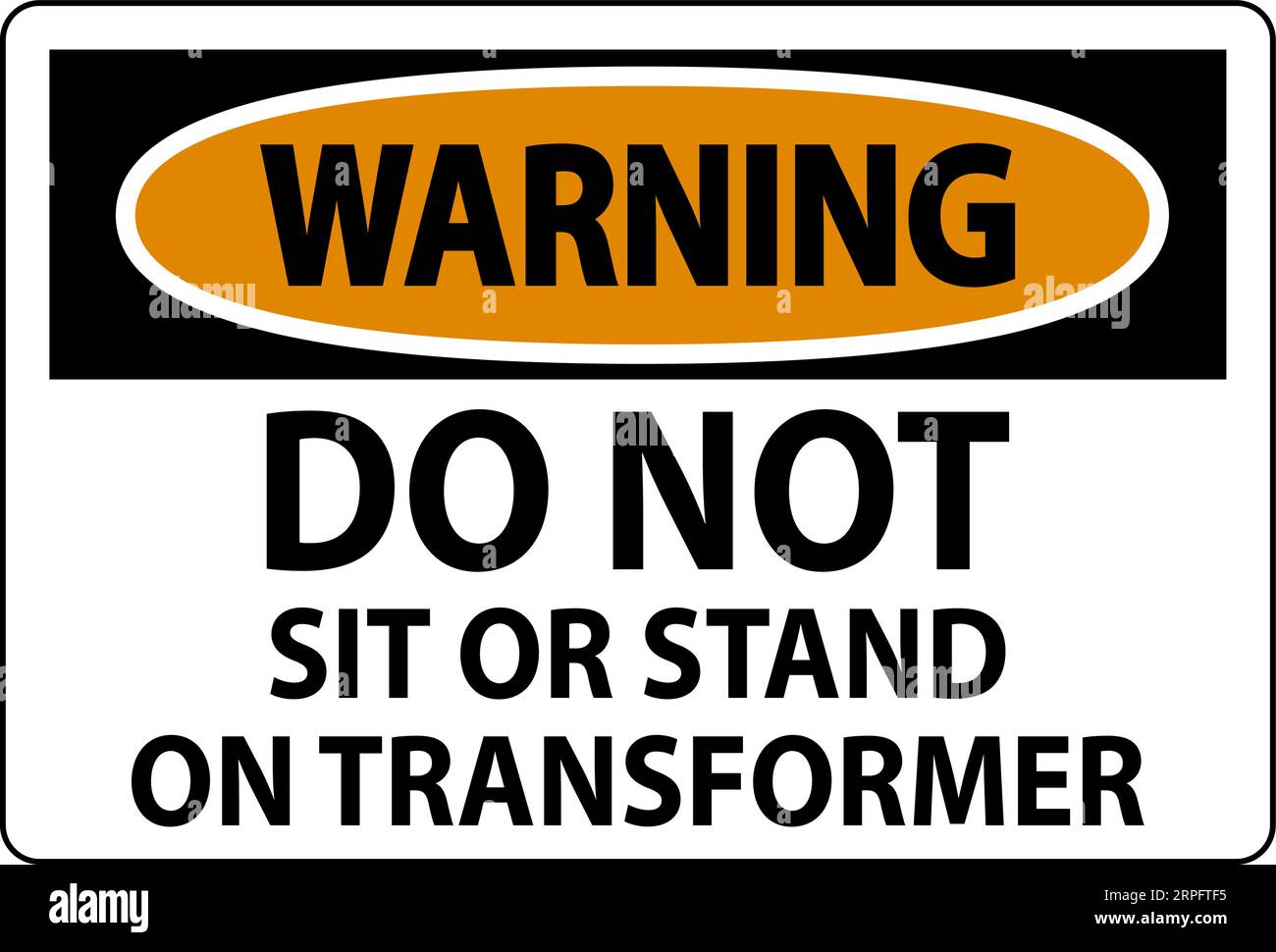 Warning Sign, Do Not Sit Or Stand On Transformer Stock Vector Image ...