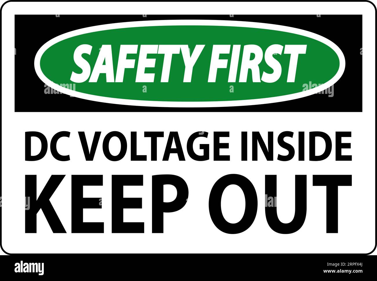 Safety First Keep Out Sign, DC Voltage Inside Keep Out Stock Vector ...