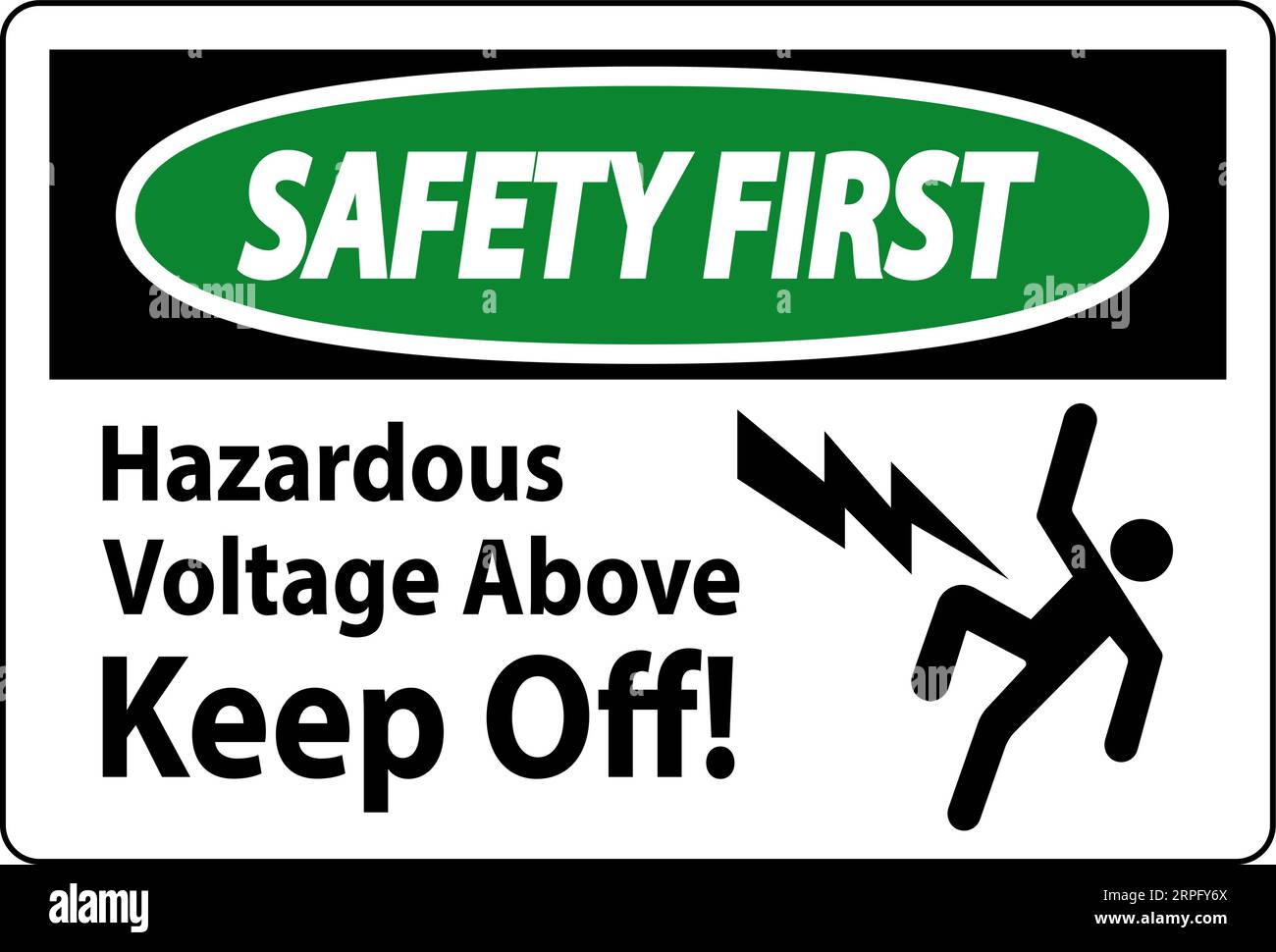 Safety First Sign - Hazardous Voltage Above Keep Off Stock Vector Image ...
