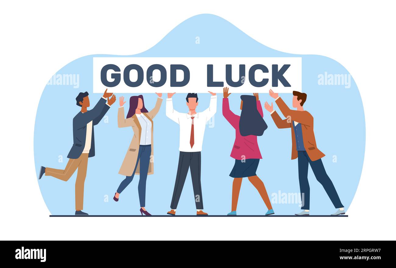 Multicultural people, friends hold banner that says good luck. Business ...