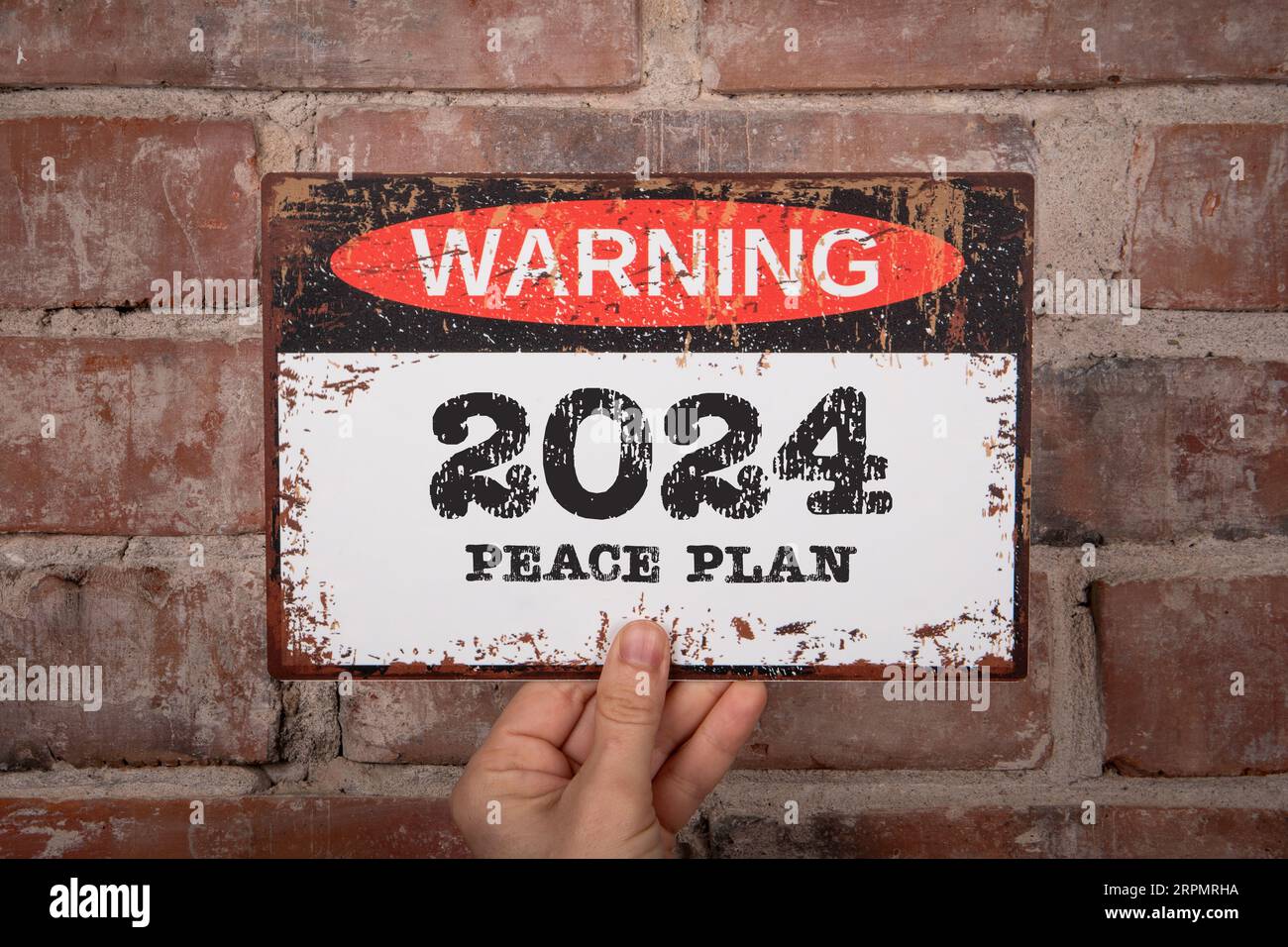 2024 Peace Plan Concept. warning sign with text on brick wall ...
