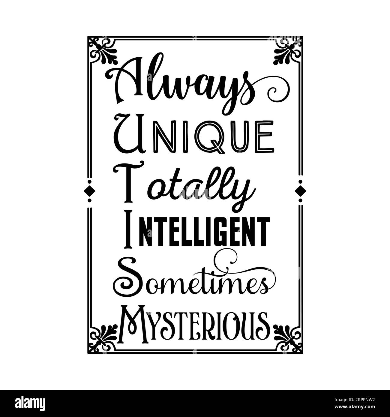 Always unique black typography t shirt design, tee print, calligraphy ...