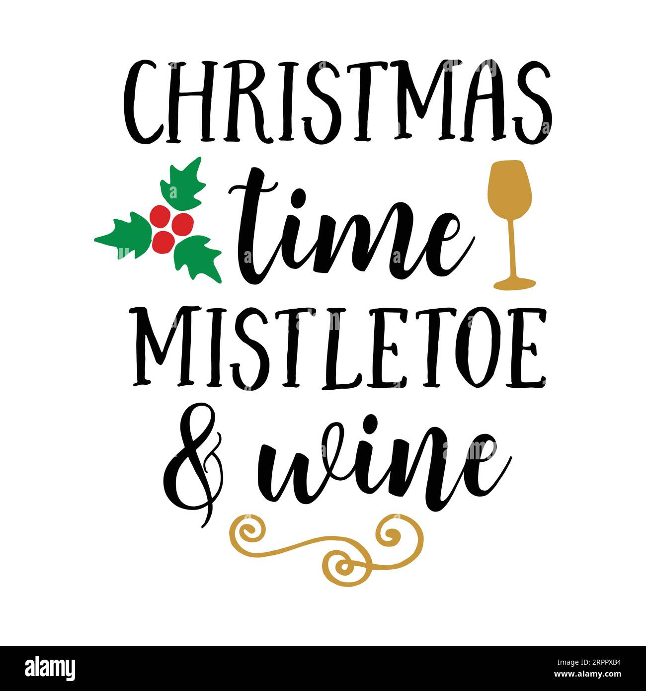 Christmas Time Mistletoe And Wine typography t shirt design, tee print ...