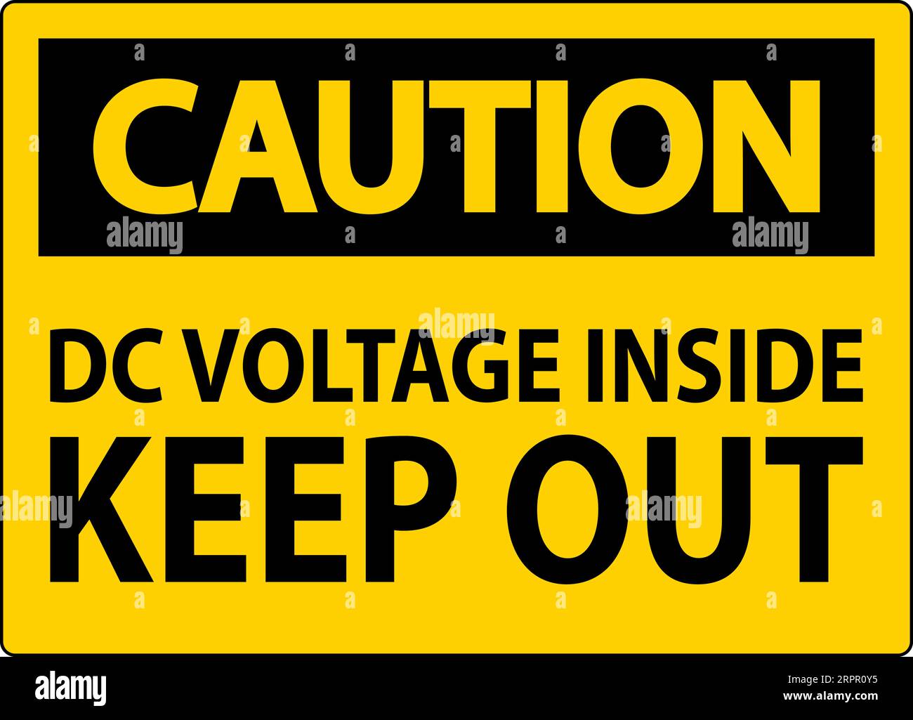 Caution Keep Out Sign, DC Voltage Inside Keep Out Stock Vector Image ...