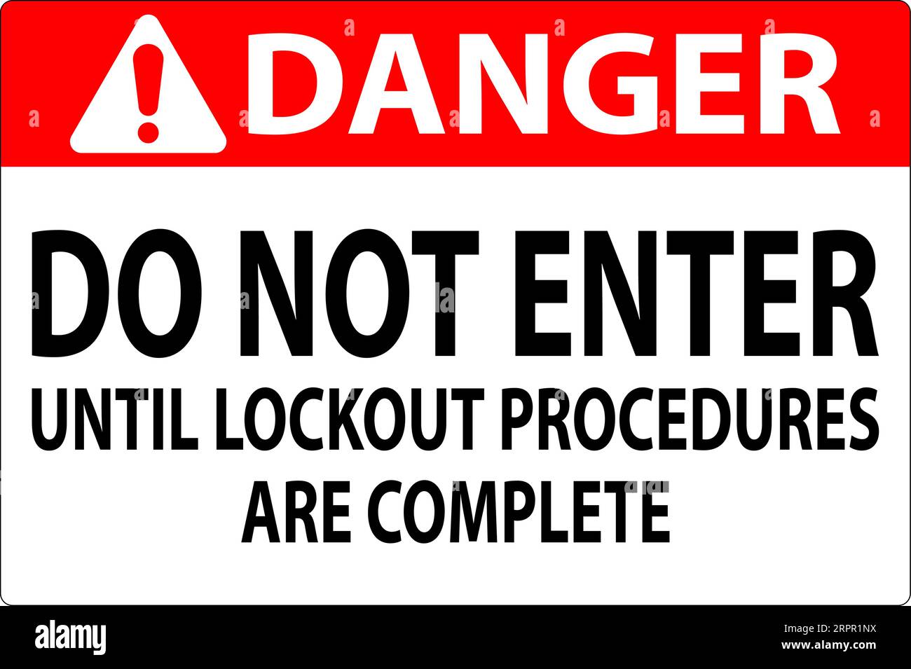 Danger Sign, Do Not Enter Until Lockout Procedures Are Complete Stock ...