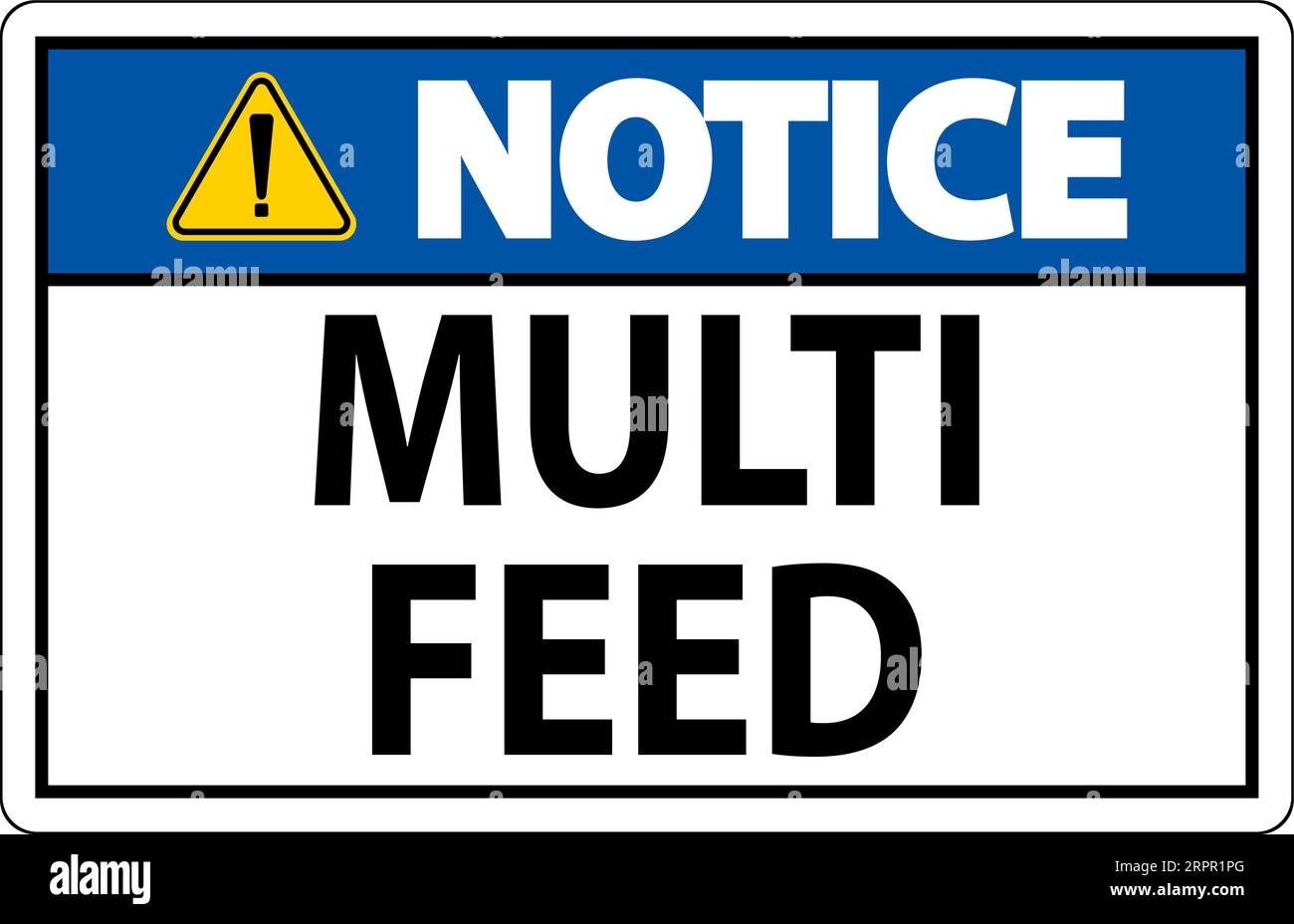 Notice Sign, Multi Feed Label Stock Vector Image & Art - Alamy
