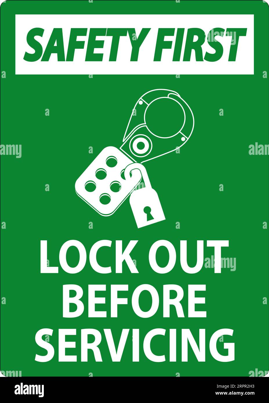 Safety First Sign, Lock Out Before Servicing Stock Vector Image & Art ...