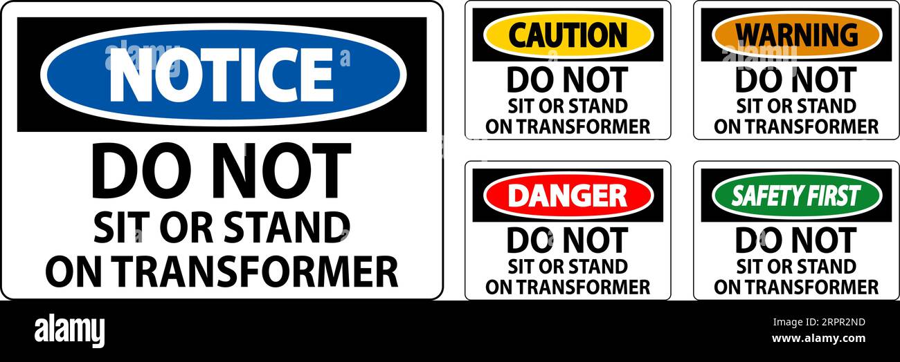 Warning Sign, Do Not Sit Or Stand On Transformer Stock Vector Image ...