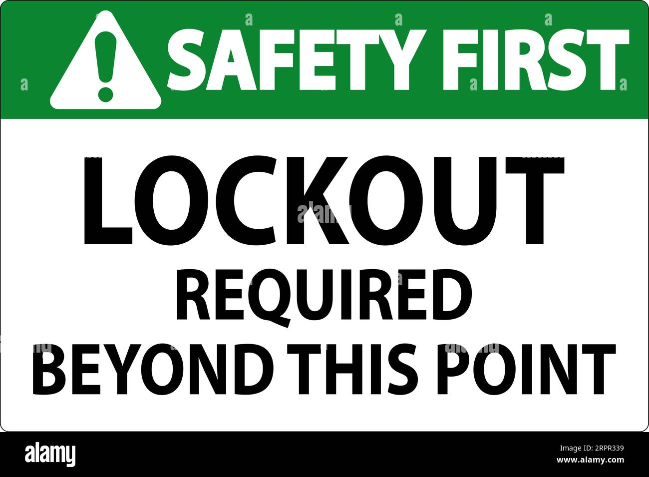 Safety First Sign, Lockout Required Beyond This Point Stock Vector ...