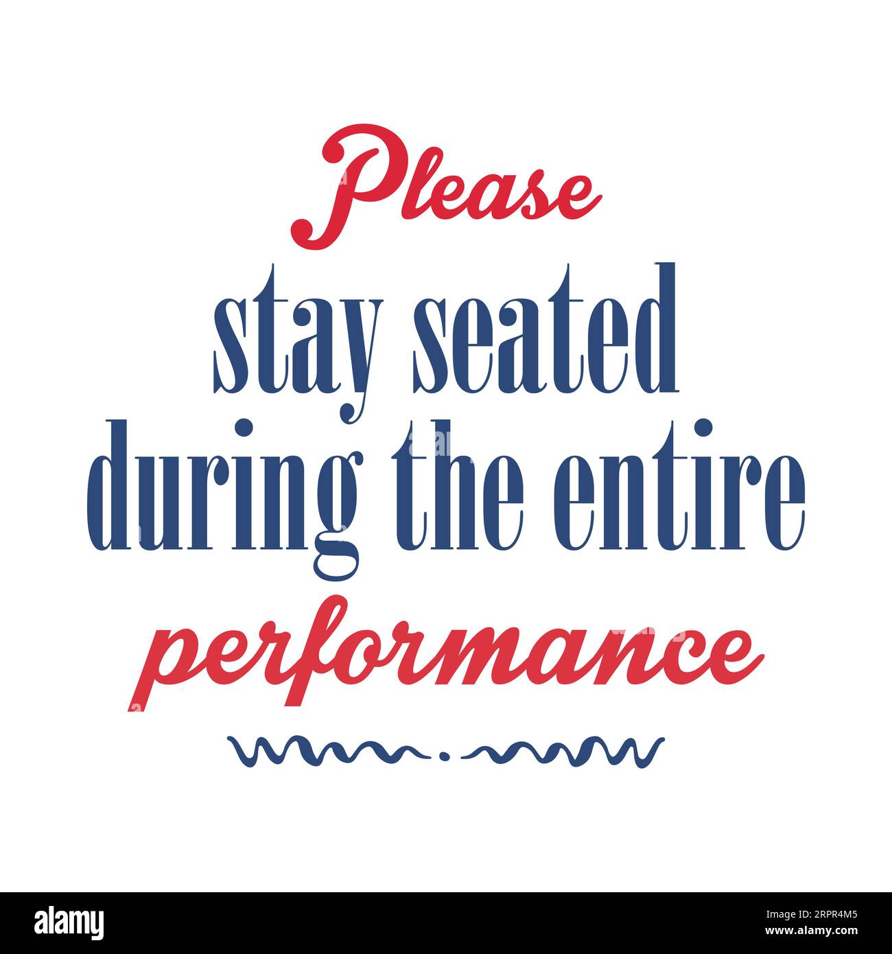 Please stay seated during the entire performace typography t shirt ...