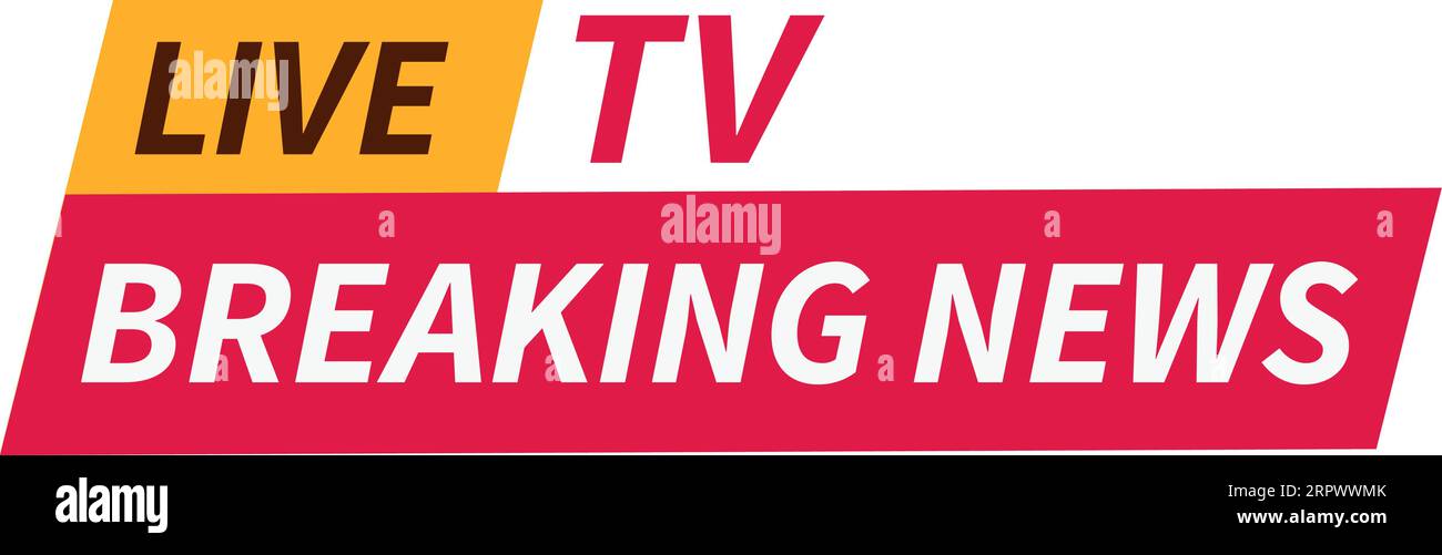 Breaking news label. Live tv tag template Stock Vector Image & Art - Alamy