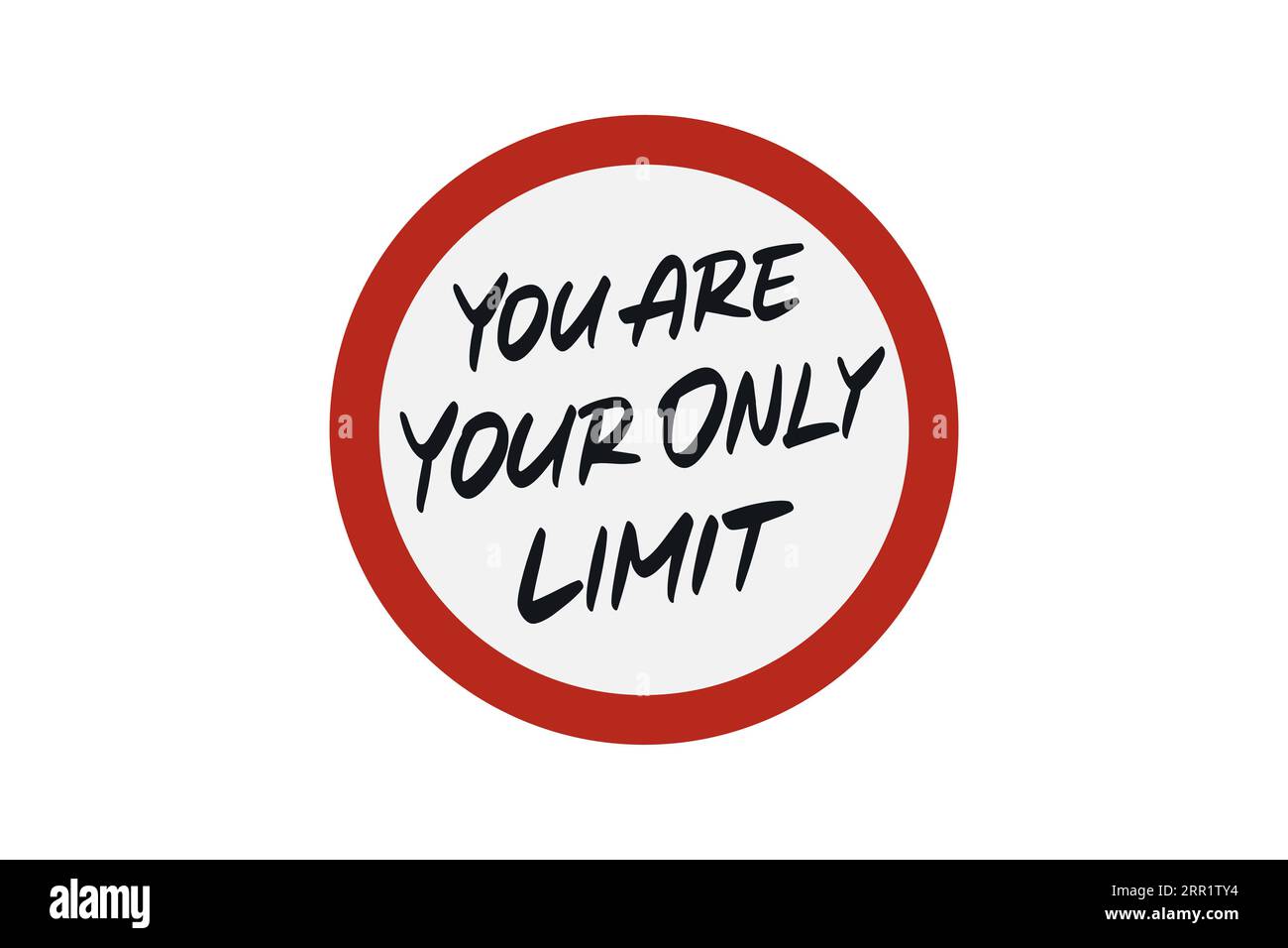 You Are Your Only Limit lettering Stock Vector Image & Art - Alamy