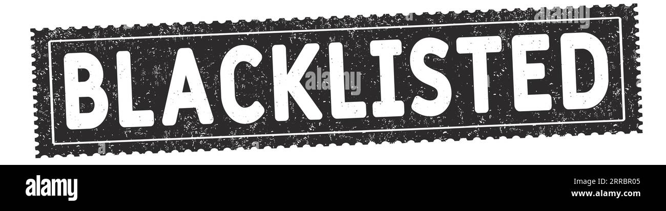 Blacklisted grunge rubber stamp on white background, vector ...