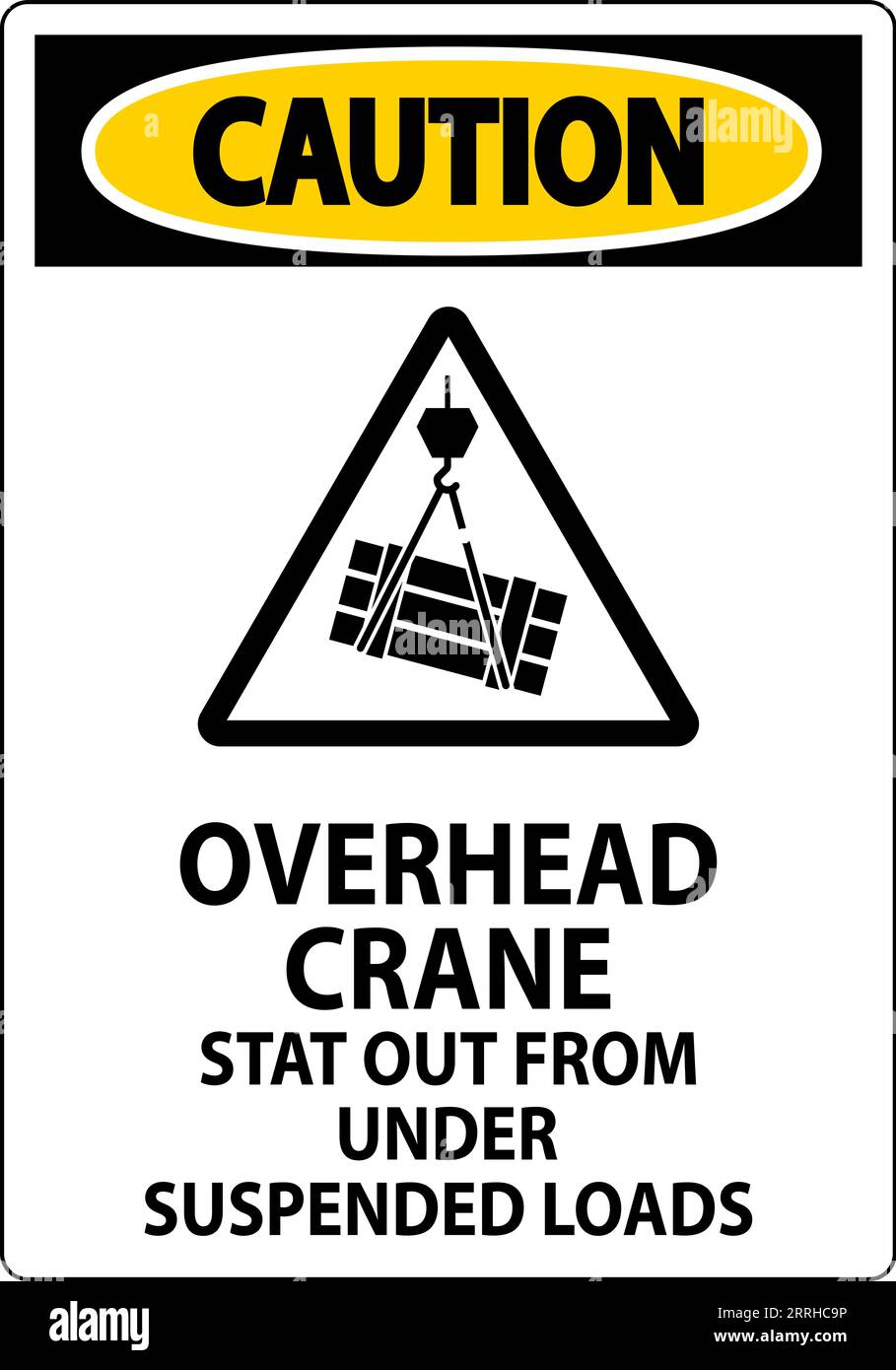 Caution Sign, Overhead Crane Suspended Loads Stock Vector Image & Art ...