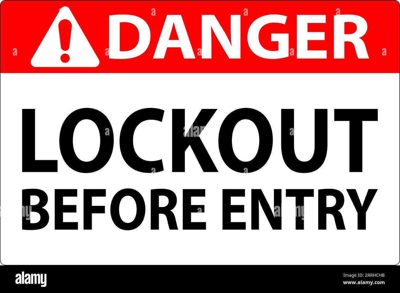 Danger Sign, Lockout Before Entry Stock Vector Image & Art - Alamy