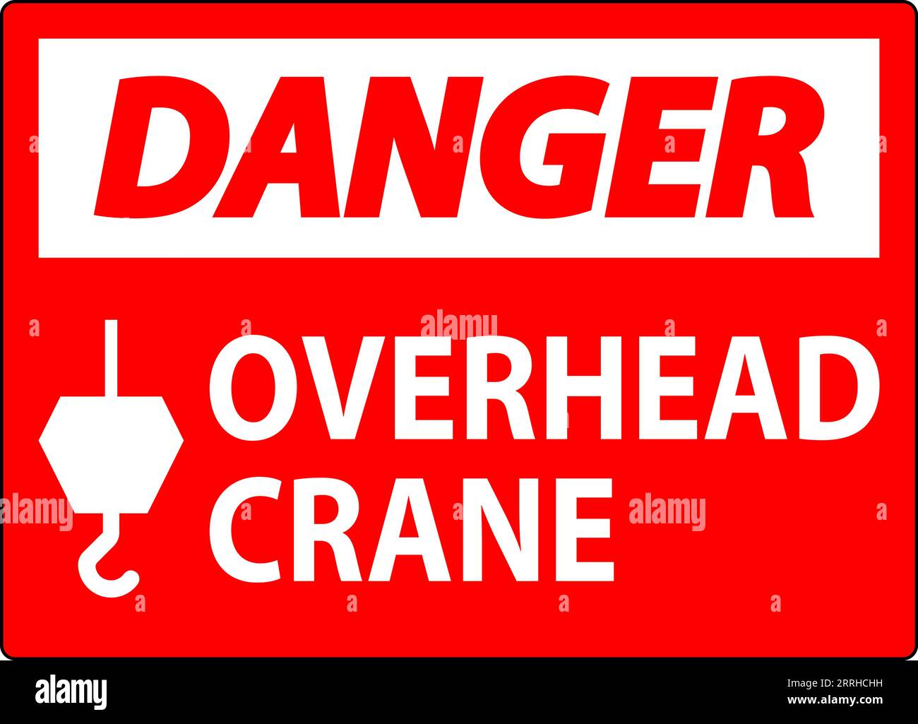 Danger Sign, Overhead Crane Stock Vector Image & Art - Alamy