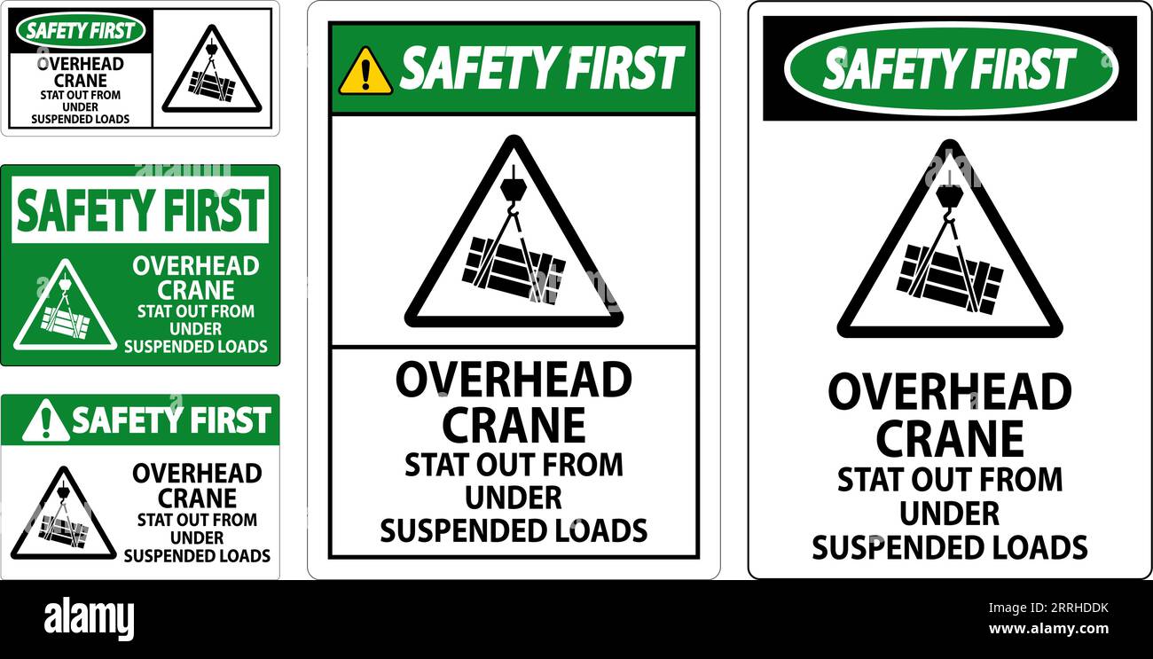 Safety First Sign, Overhead Crane Suspended Loads Stock Vector Image ...