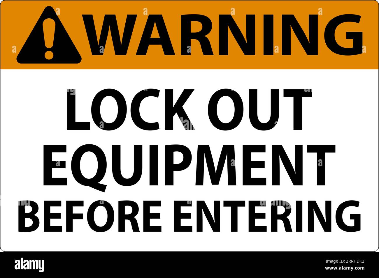 Warning Sign, Lock Out Equipment Before Entering Stock Vector Image ...