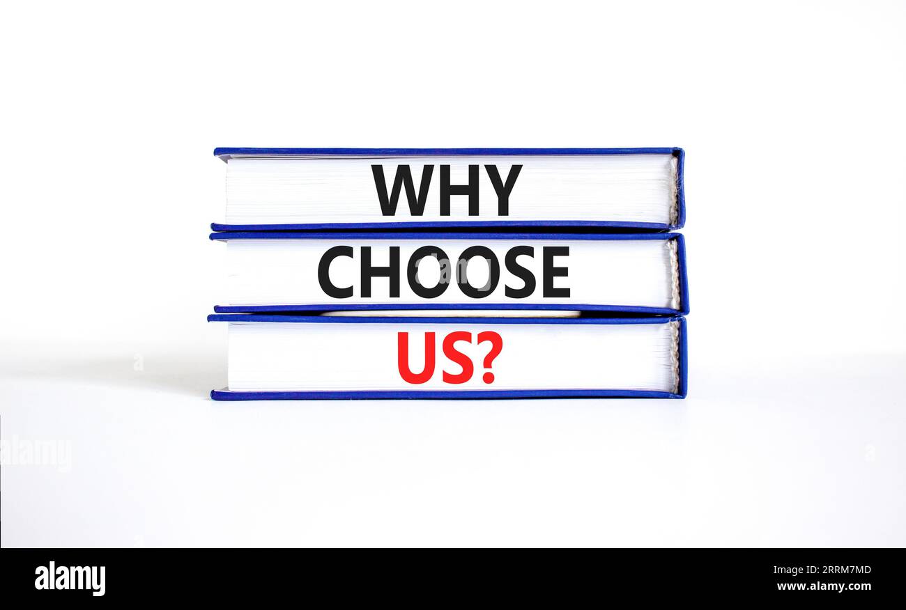 Why choose us symbol. Concept word Why choose us on beautiful books ...