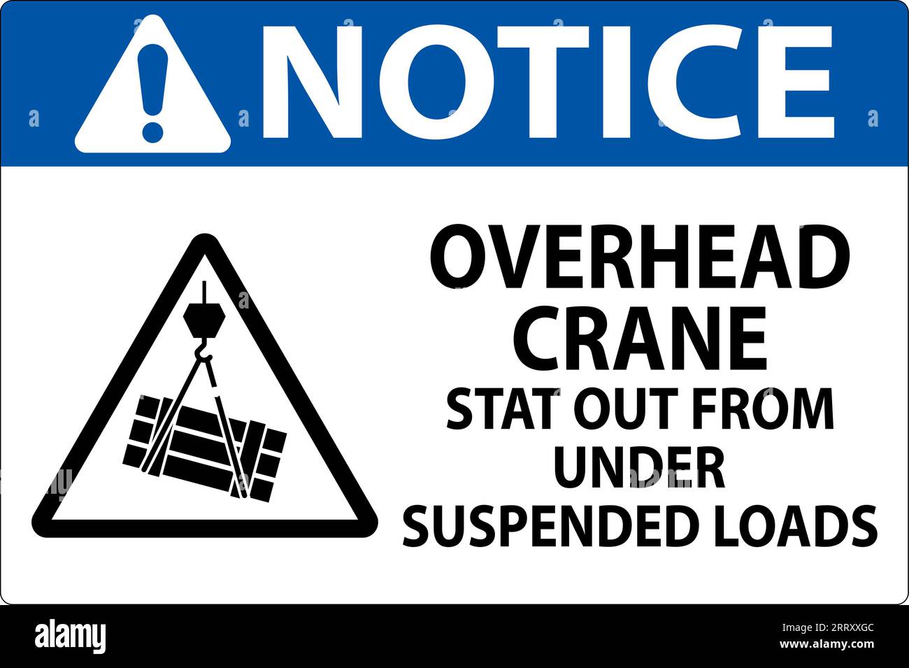 Notice Sign, Overhead Crane Suspended Loads Stock Vector Image & Art ...