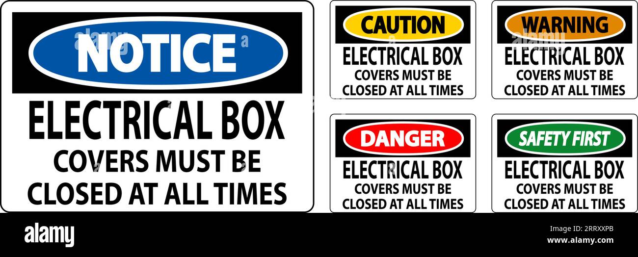 Danger Sign Electrical Box Covers Must Be Closed At All Times Stock ...