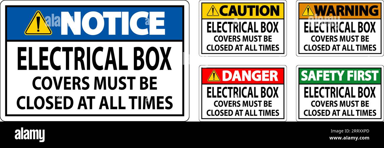 Danger Sign Electrical Box Covers Must Be Closed At All Times Stock ...