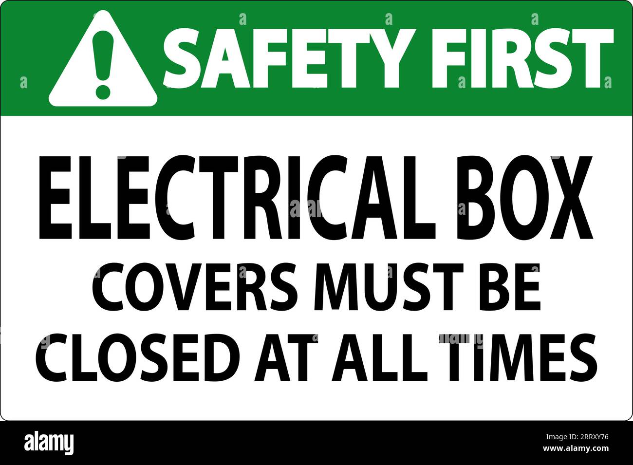Safety First Sign Electrical Box Covers Must Be Closed At All Times ...