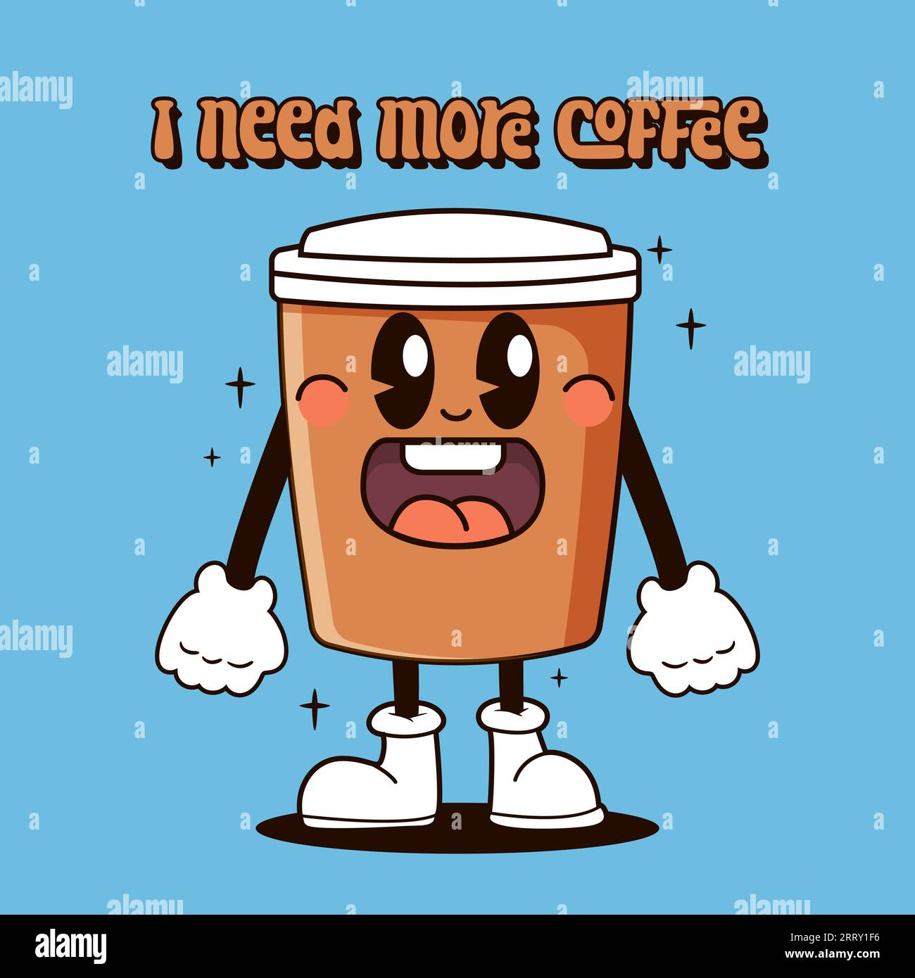 Cartoon coffee cup with quote I need more Coffee, retro mascot ...