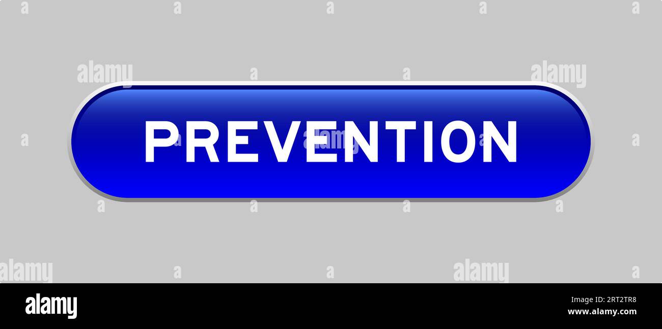 Blue color capsule shape button with word prevention on gray background ...