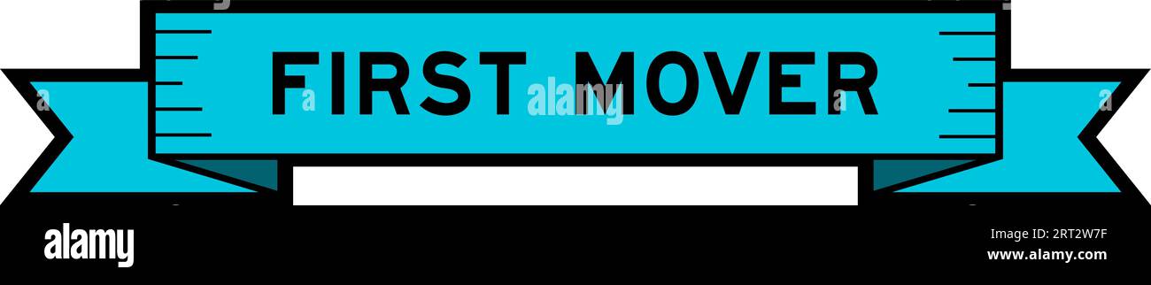 Ribbon label banner with word first mover in blue color on white ...