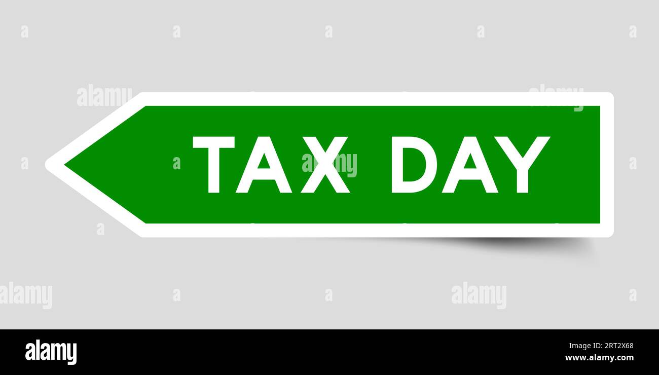 Green color arrow shape sticker label with word tax day on gray ...